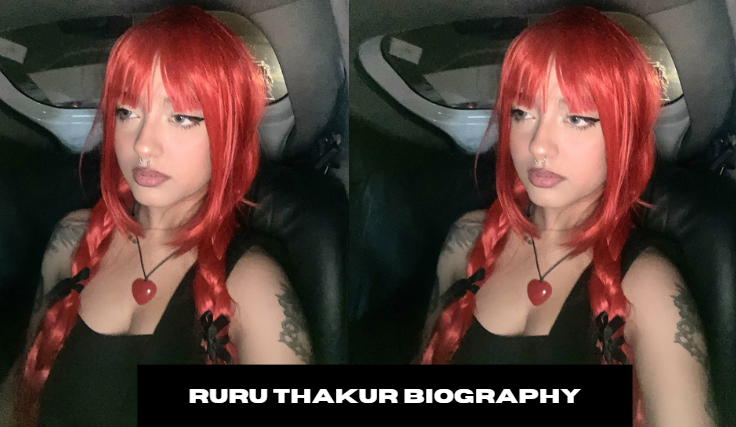 Ruru Thakur Biography: Nationality, DOB, Age, Net Worth 2026 — InfoMore